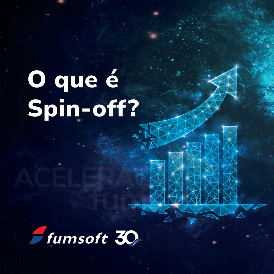 O que é spin-off? - FUMSOFT Blog da Fumsoft